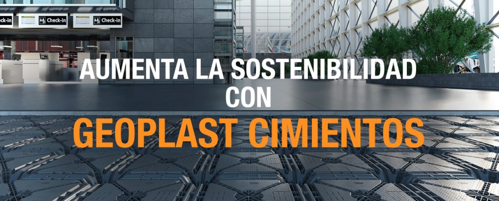 Haga que sus proyectos sean más sostenibles con Geoplast cimientos ...